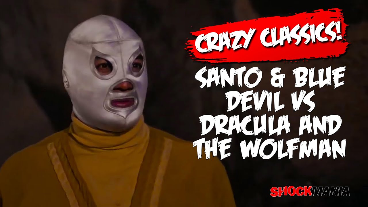 Crazy Classics - SANTO AND BLUE DEMON VS DRACULA AND THE WOLFMAN (1973) - YouTube