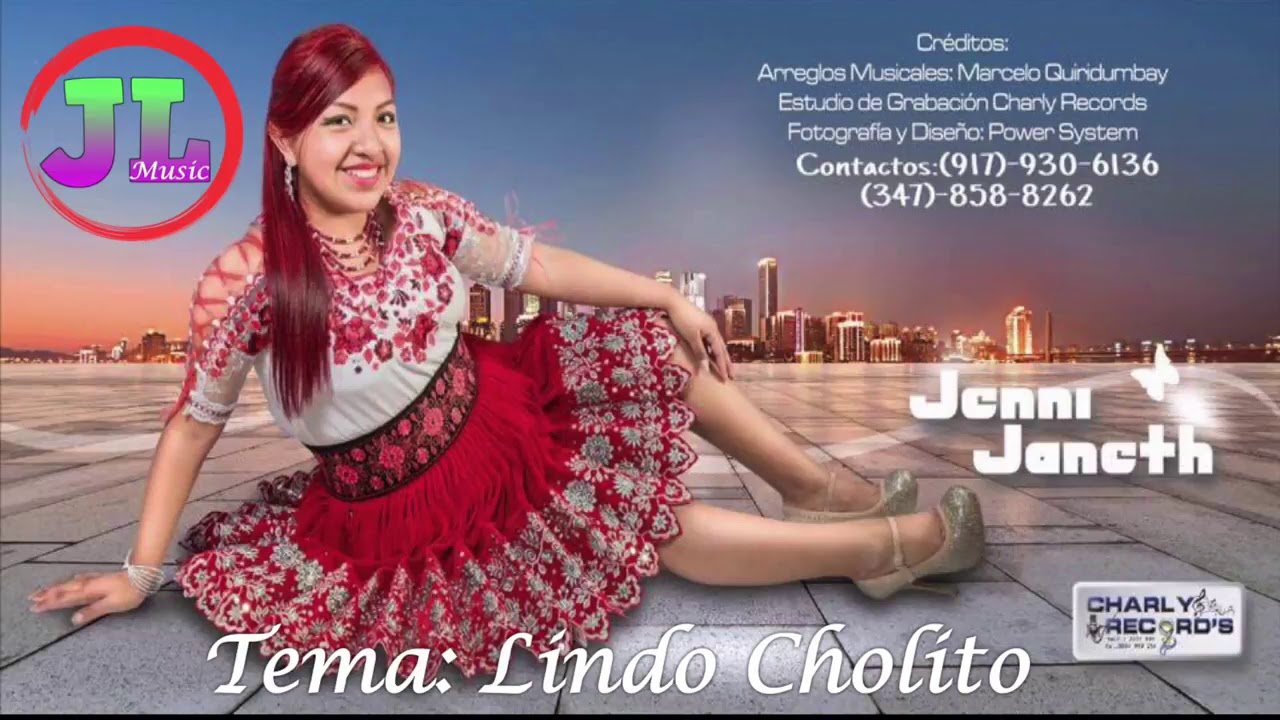 Jenni Janeth Lindo Cholito Nuevo 2018 - YouTube