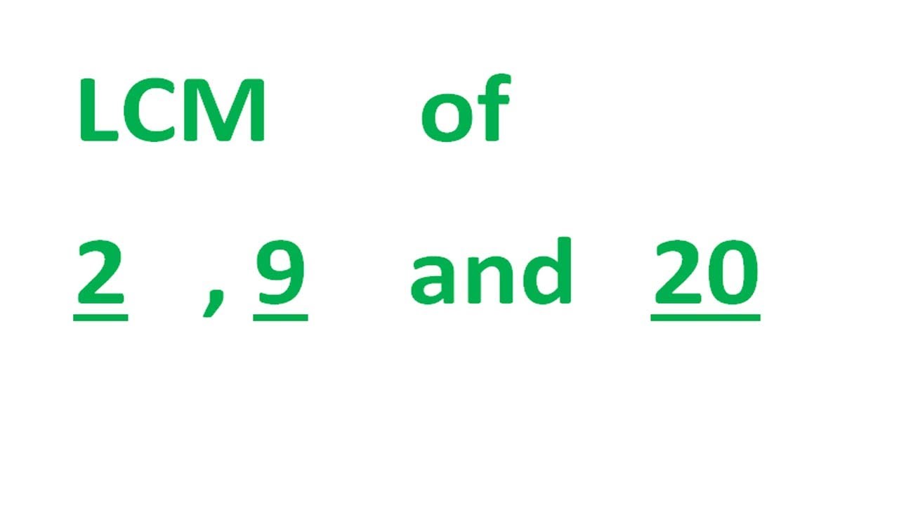 LCM Of 2 9 And 20 YouTube
