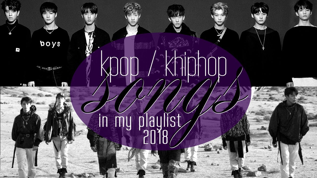 Kpop / KHipHop Songs in my playlist (2018) - YouTube