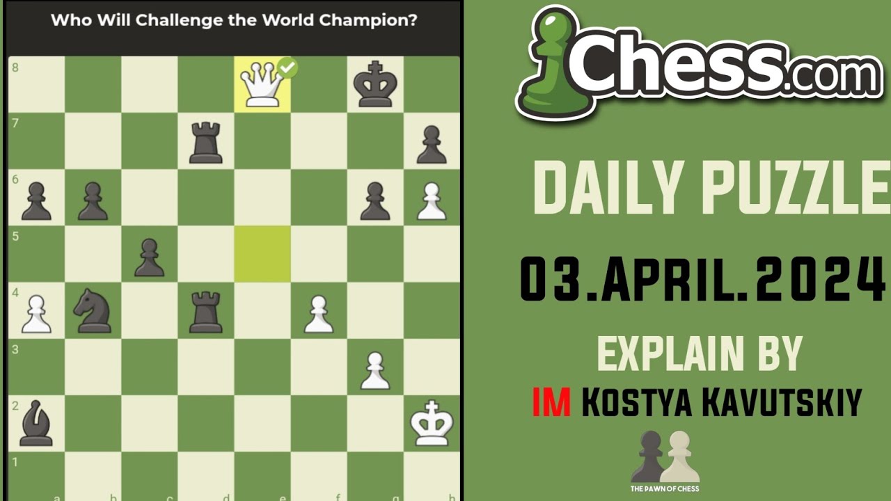 Chess Puzzles 03.April.2024-Who Will Challenge the World Champion Chess ...