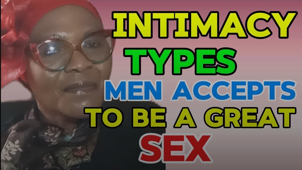 "REASONS MEN LOVE THESE 6 INTIMACY STYLES, (THE 6 HIDDEN SECRETS)"GHL"# ...