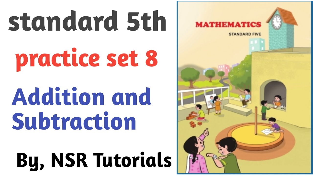Standard 5th Maths | practice set 8 |chapter no 3 |by NSR tutorials ...
