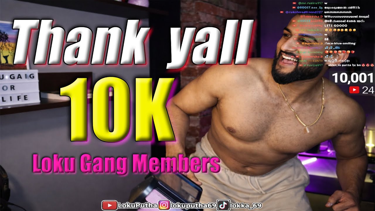 10K Loku Gangsters...10 000 ක් ආතලයිණී..THANK YOU!! | Loku Putha - YouTube
