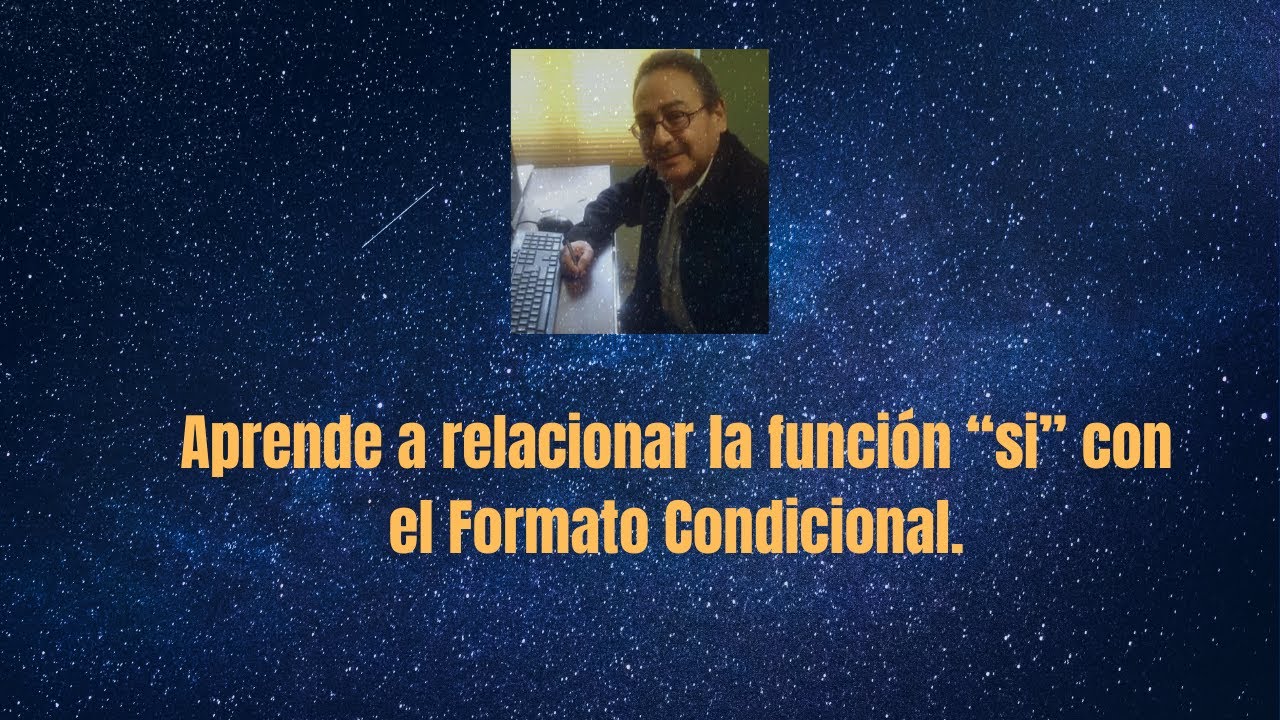 Aprende, a relacionar la función "SI" , con el "Formato Condicional ...