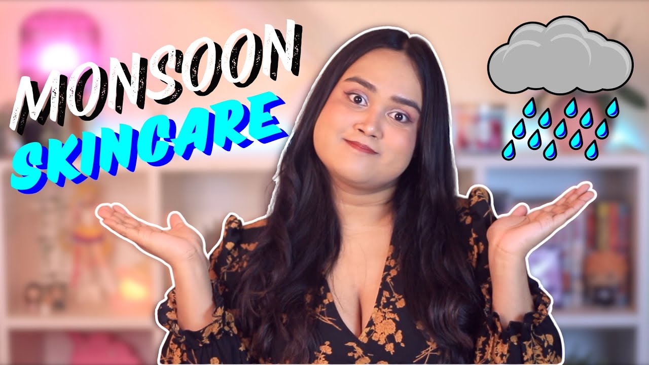 Monsoon Skincare Essentials for a Radiant Face | Must-Have Products for ...
