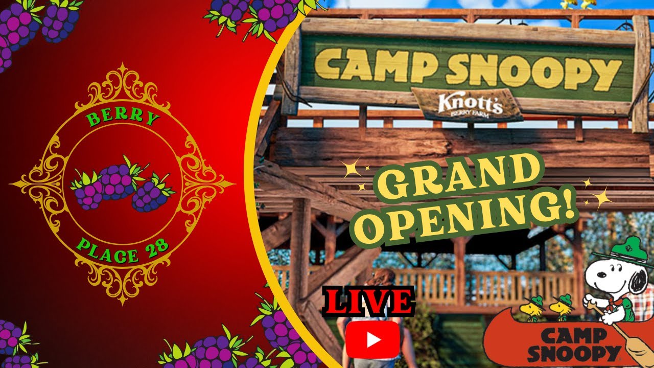 LIVE- Camp Snoopy's Grand Opening at Knott's Berry Farm! - YouTube