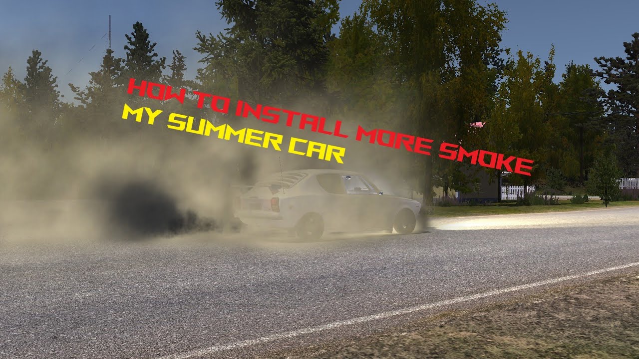 How to Install More smoke mod My Summer Car [Tutorial] - YouTube