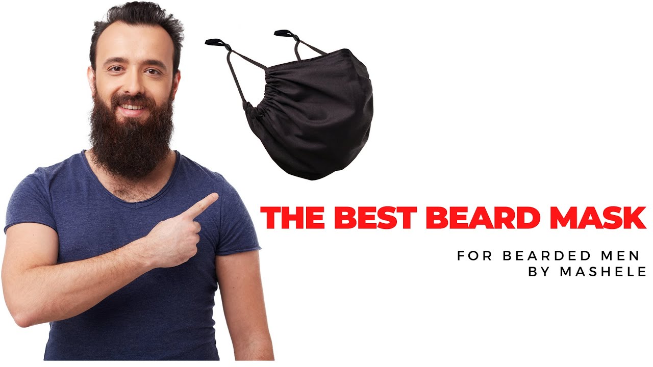THE BEST BEARD MASK FOR BEARDED GUYS BY MASHELE - YouTube