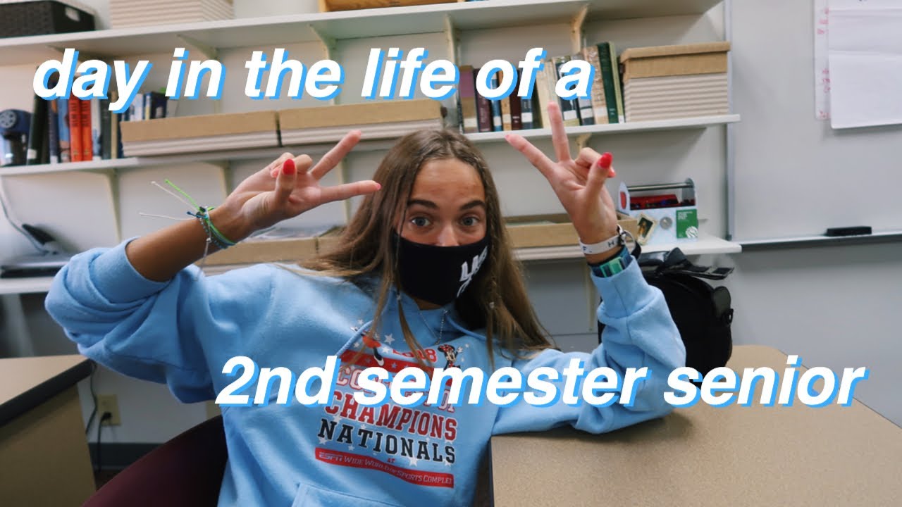 Day in the life of a second semester senior! - YouTube