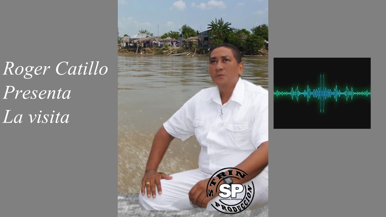 La Visita, Artista Roger Castillo ,Dj Luna Producer info 3216271674 ...