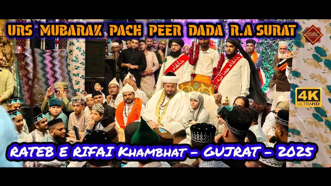 Rateb e Rifai Khambhat - 2025 At Pach Peer Dada R. A - Surat - Gujrat ...