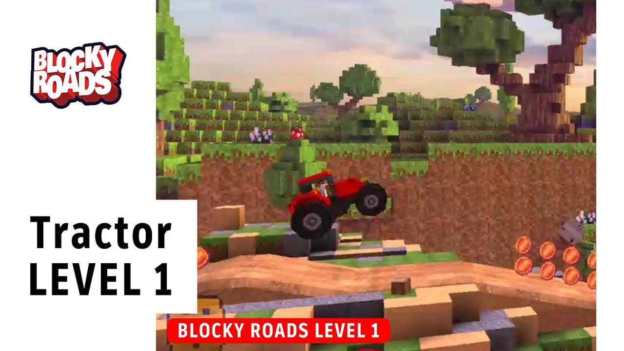 Blocky Roads Tractor LEVEL 1 - YouTube