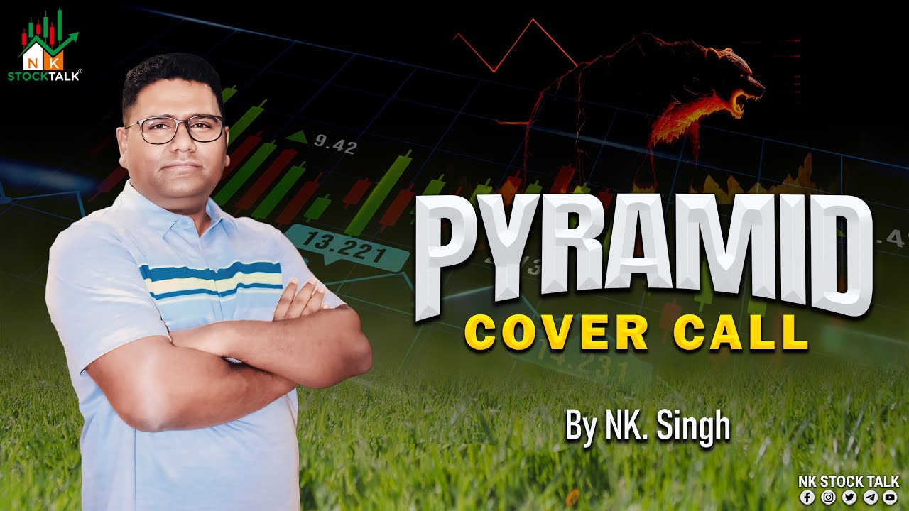Pyramid Cover Call || By #NK_Sir |#nkstocktalk #nitishsirhilegamilega ...