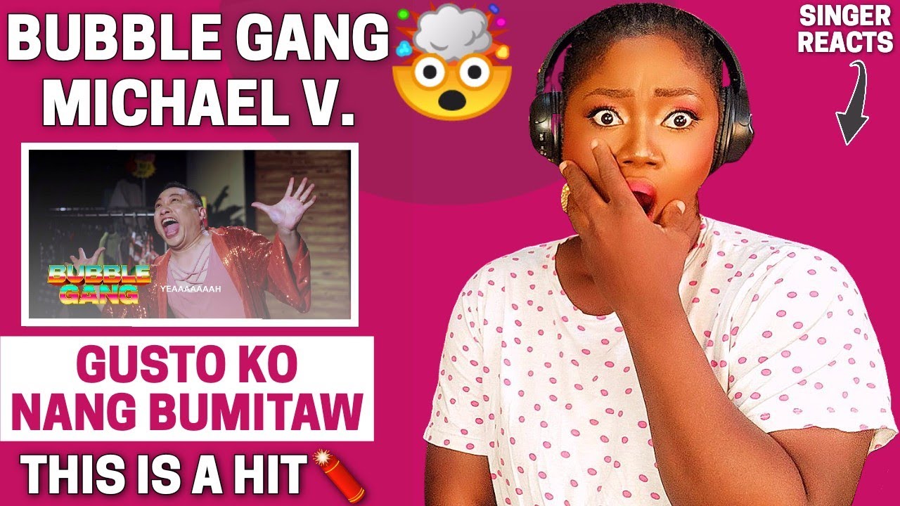 SINGER REACTS TO Bubble Gang - Gusto Ko Nang Bumigay by Michael V. (Gusto Ko Nang Bumitaw Parody ...