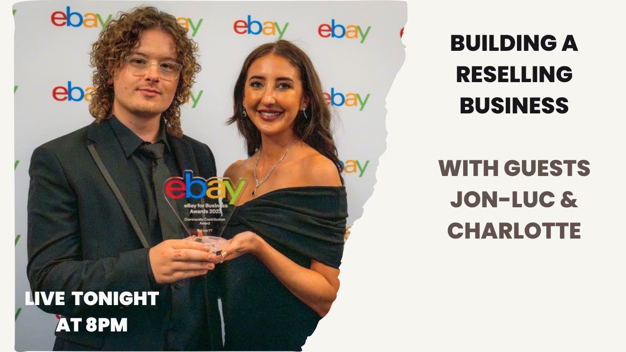 Building A Reselling Business With Guests Jon-Luc & Charlotte - YouTube