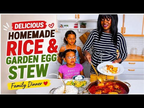 Delicious Homemade Rice & Garden Egg Stew | Serving My Daughters a Cozy Family Dinner ❤️