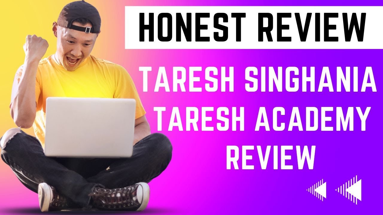 Taresh Singhania Course Review | Taresh Academy Course Review | Buy ...