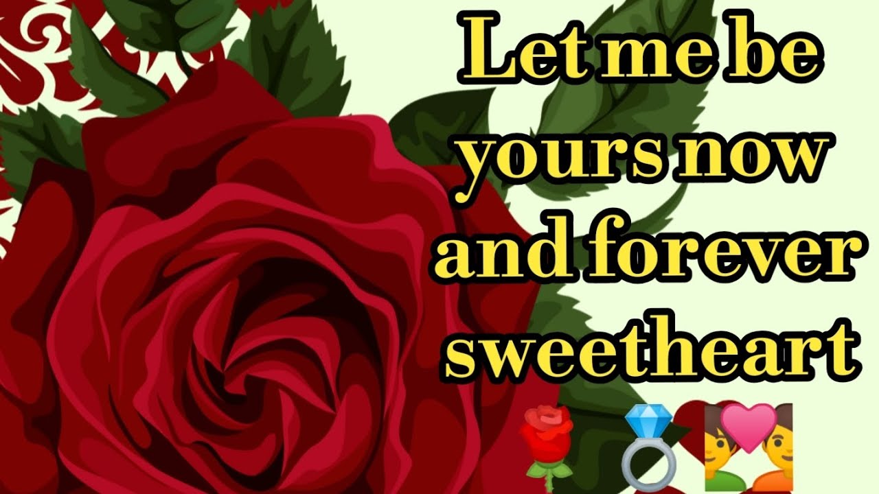 Let me love you Forever: A Love Letter to my precious love🌹💍 - YouTube