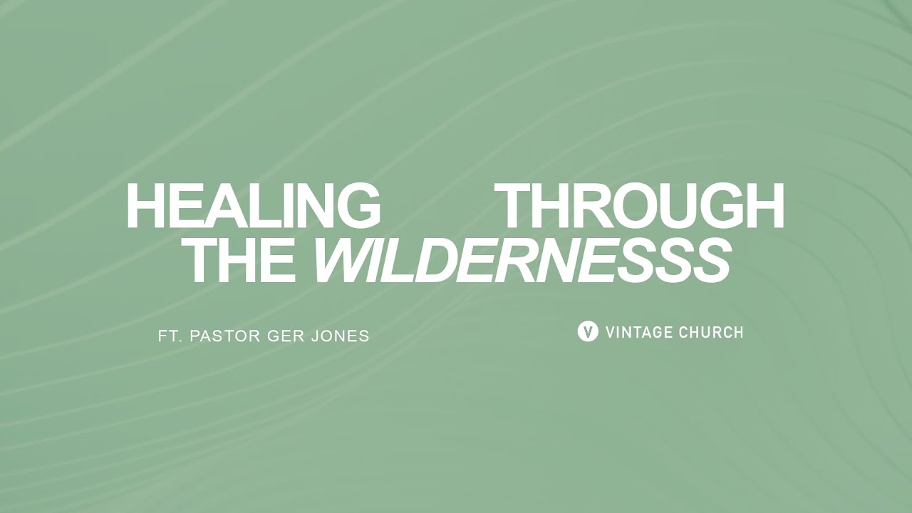 Lent: Healing Through the Wilderness ft. Ger Jones - YouTube