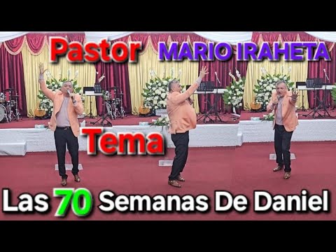 Pastor 《{ MARIO IRAHETA }》Tema 《( Las 70 Semanas De DANIEL )》 - YouTube