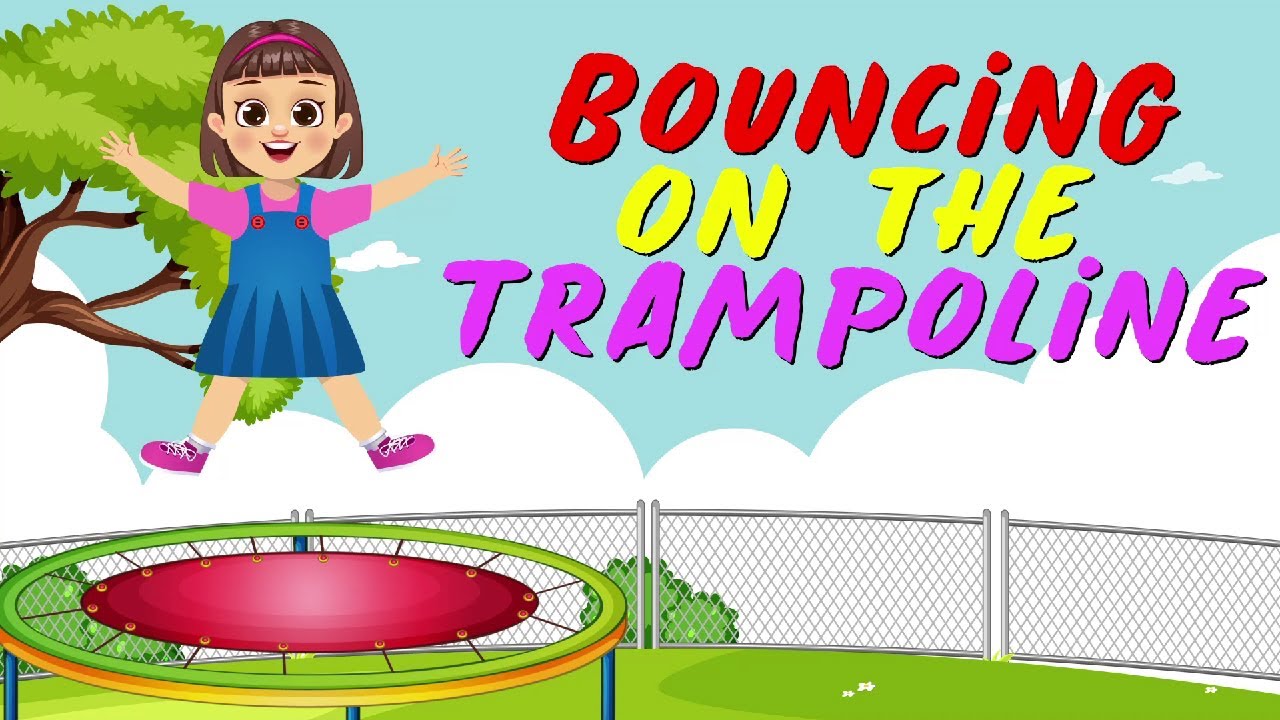 Kids Songs - Kids Fun Bouncing on the Trampoline Kids Music - YouTube