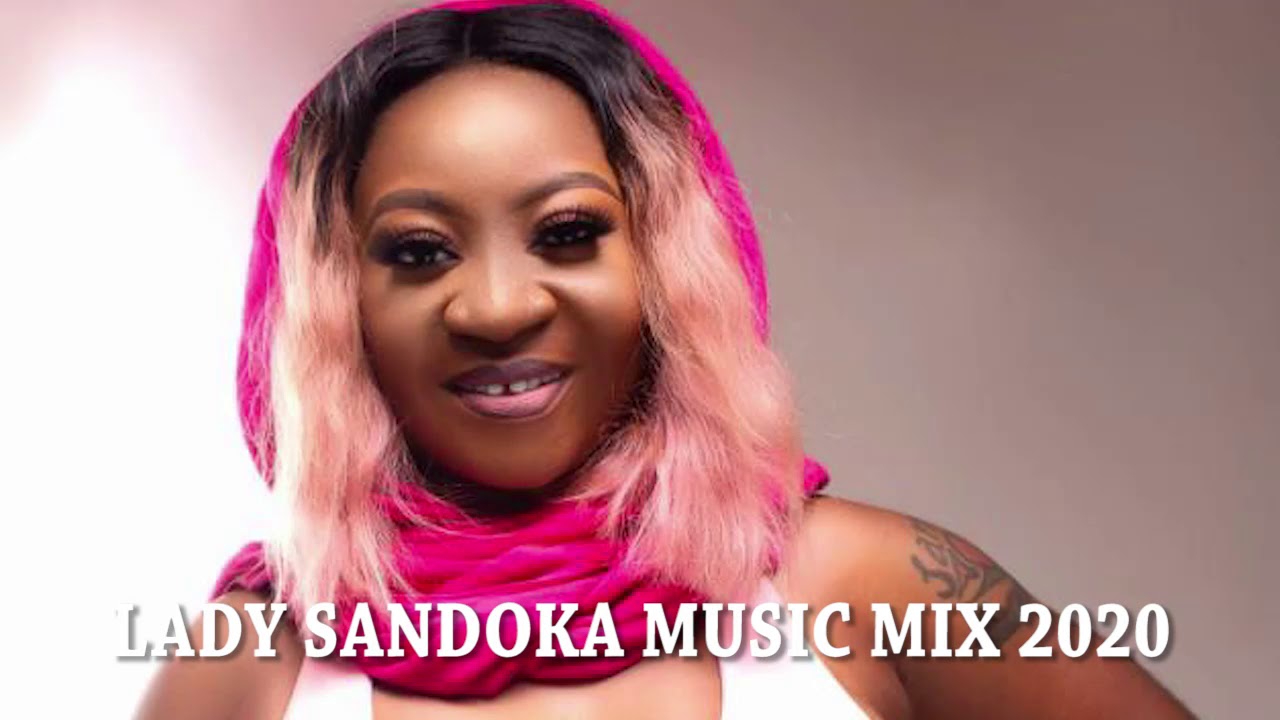 LADY SANDOKA MUSIC MIX 2020 - YouTube