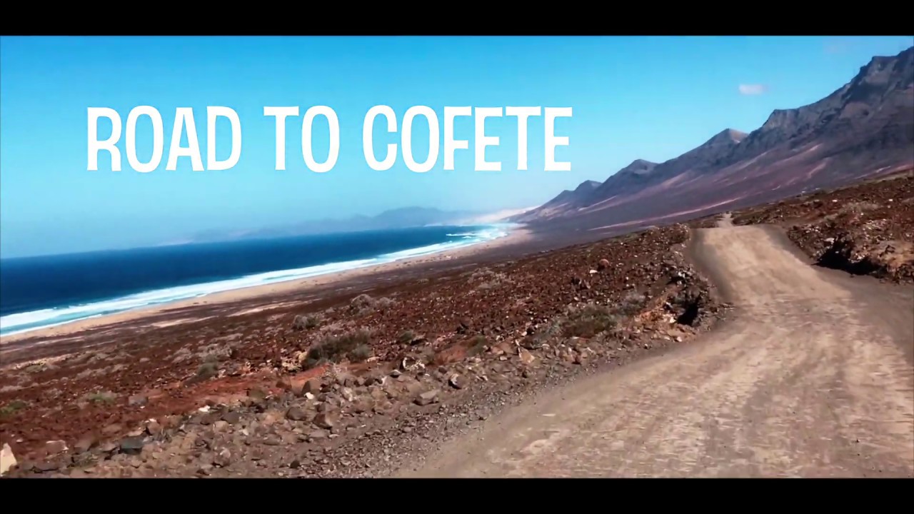 Road to Cofete - YouTube