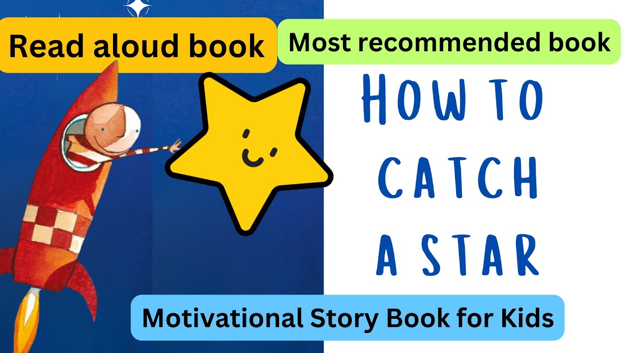 How to Catch a Star by Oliver Jeffers | Recommended Read Aloud Book for ...