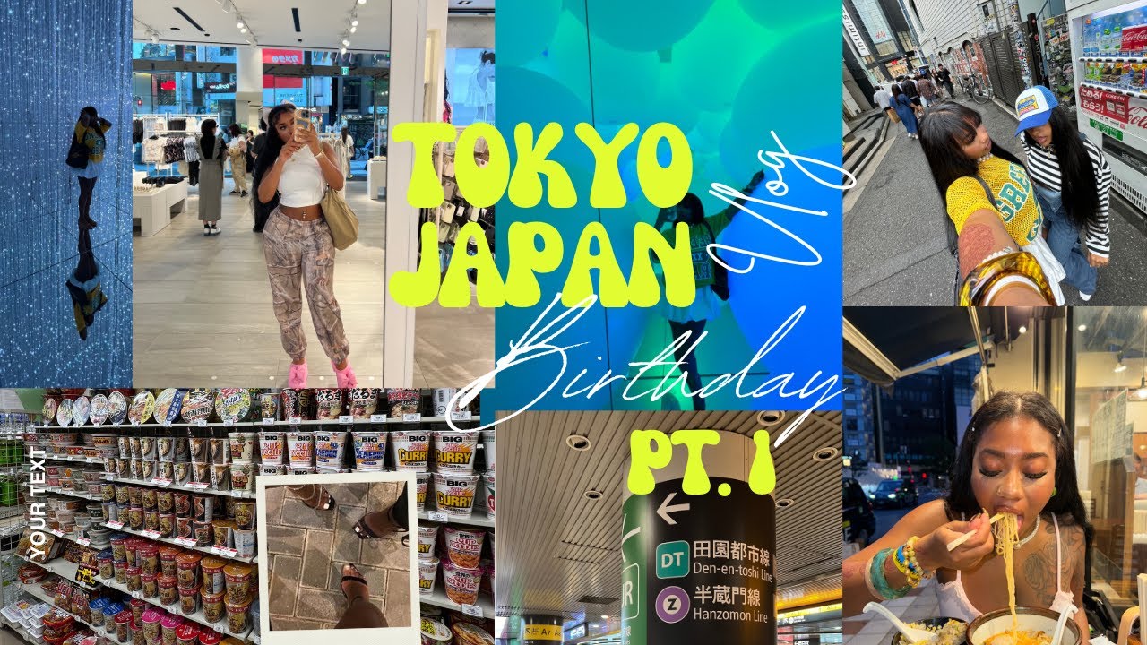 VLOG : 24TH BIRTHDAY IN TOKYO PT. 1 + MY BESTIES CAME + EXPLORE SHIBUYA ...