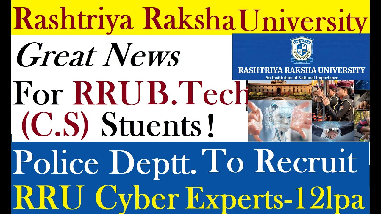 BIG UPDATE ON RASHTRIYA RAKSHA UNIVERSITY B.TECH (CS) OPPORTUNITY .MUST ...