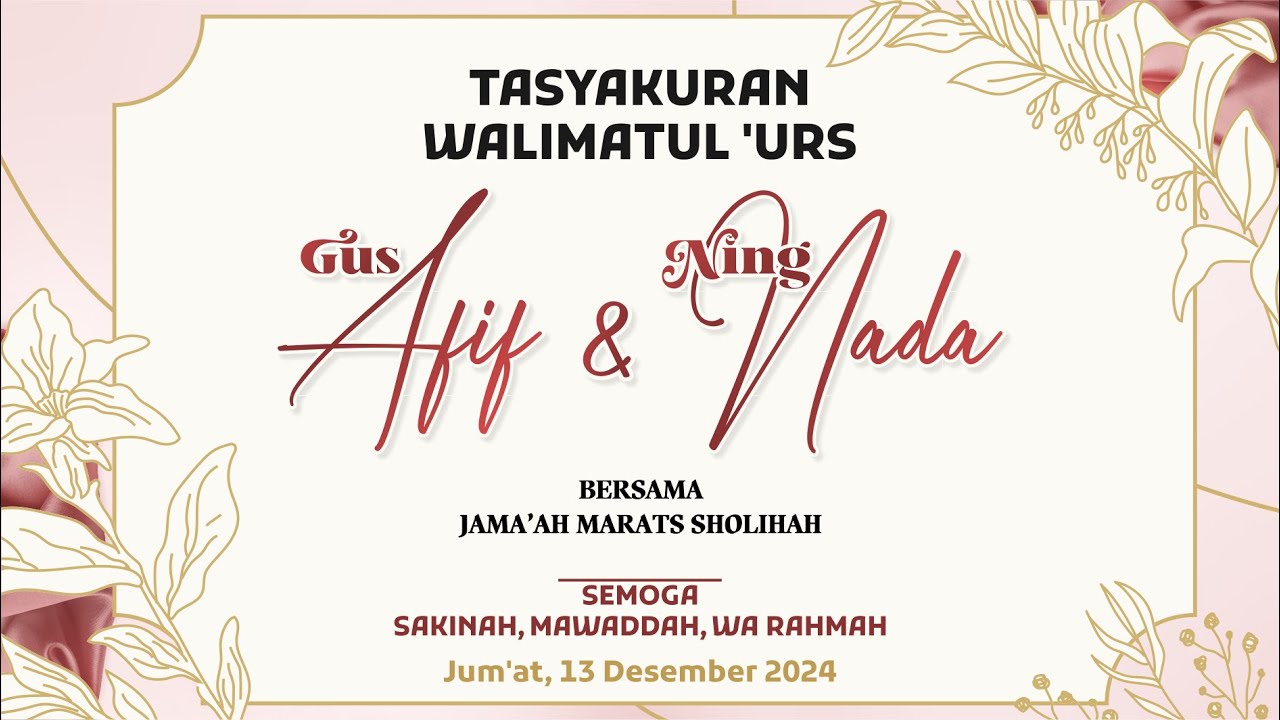 TASYAKURAN WALIMATUL 'URSY GUS AFIF & NING NADA BERSAMA JAMA'AH MARATUS ...
