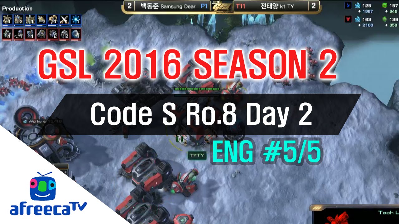 [GSL 2016 Season 2] Code S Ro.8 Day 2 in AfreecaTV (ENG) #5/5 - YouTube