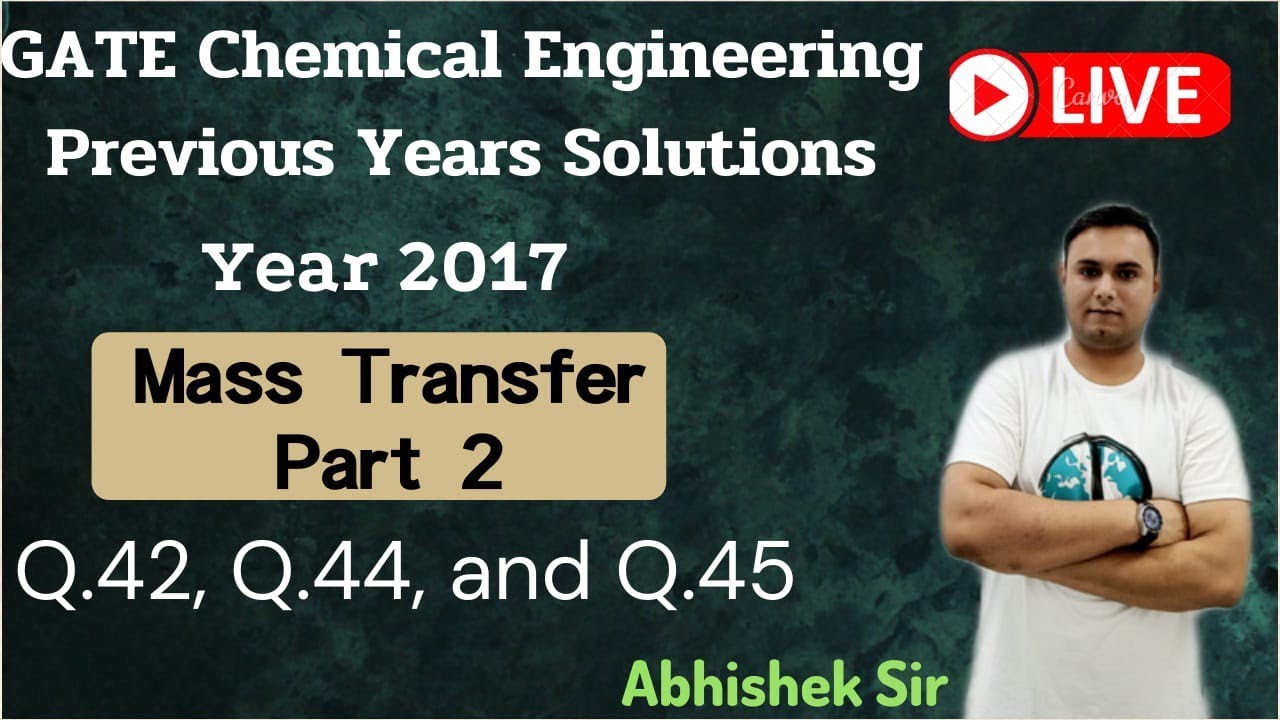 GATE 2017 Previous Years Solutions Part 2 I Mass Transfer GATE 2017 ...