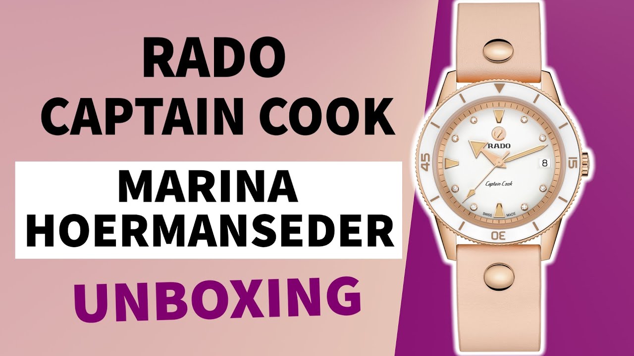 RADO Captain Cook Marina Hoermanseder R32139708 Unboxing - YouTube