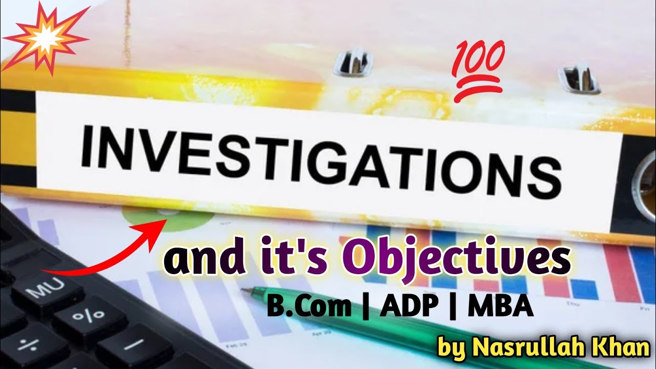Investigation & its Objectives - YouTube