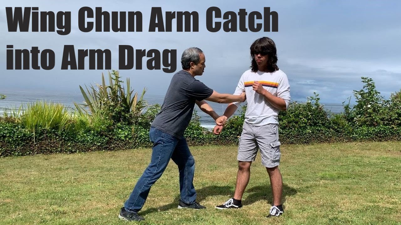 Wing Chun Arm Catch to Arm Drag - YouTube