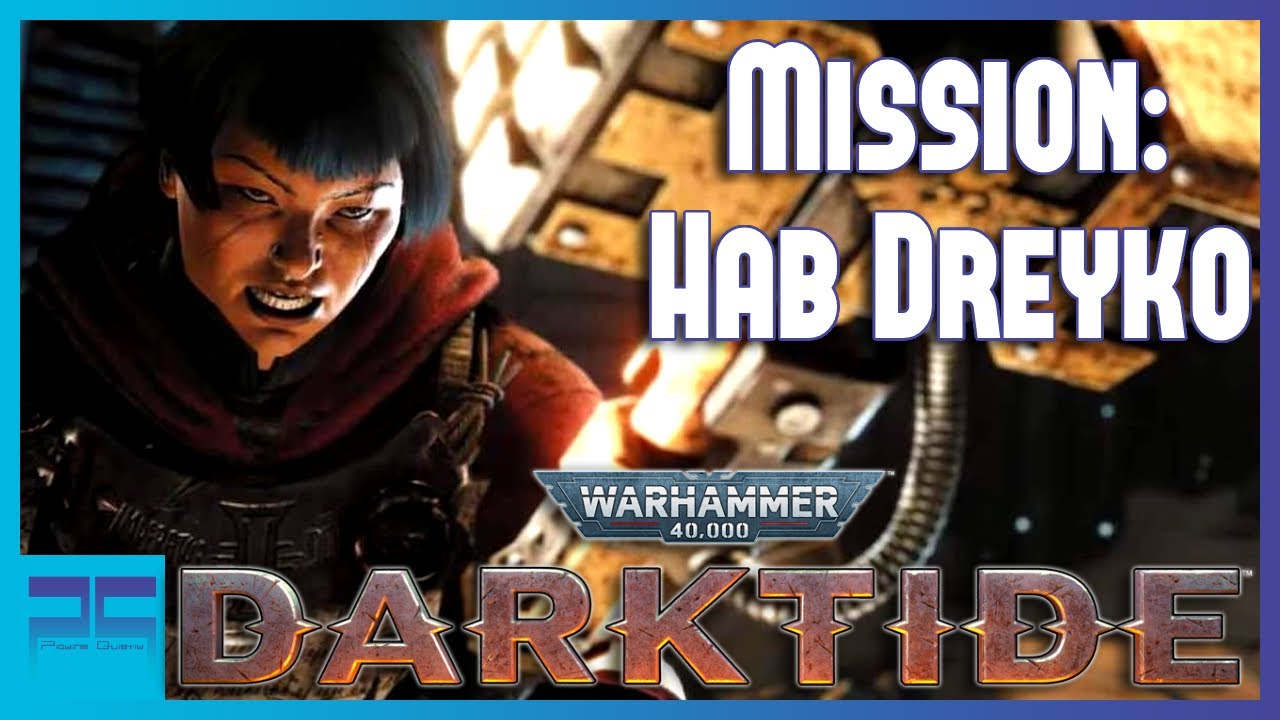 Warhammer 40,000: Darktide | Mission: Hab Dreyko | No Commentary - YouTube