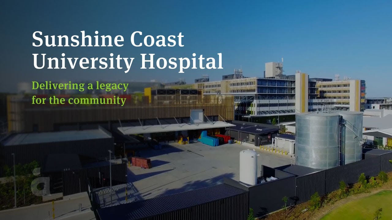 Sunshine Coast University Hospital - Delivering a legacy for the ...