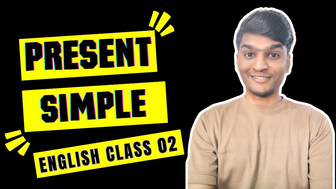 English class 2 - Present Simple Tense - Spoken English Course for ...