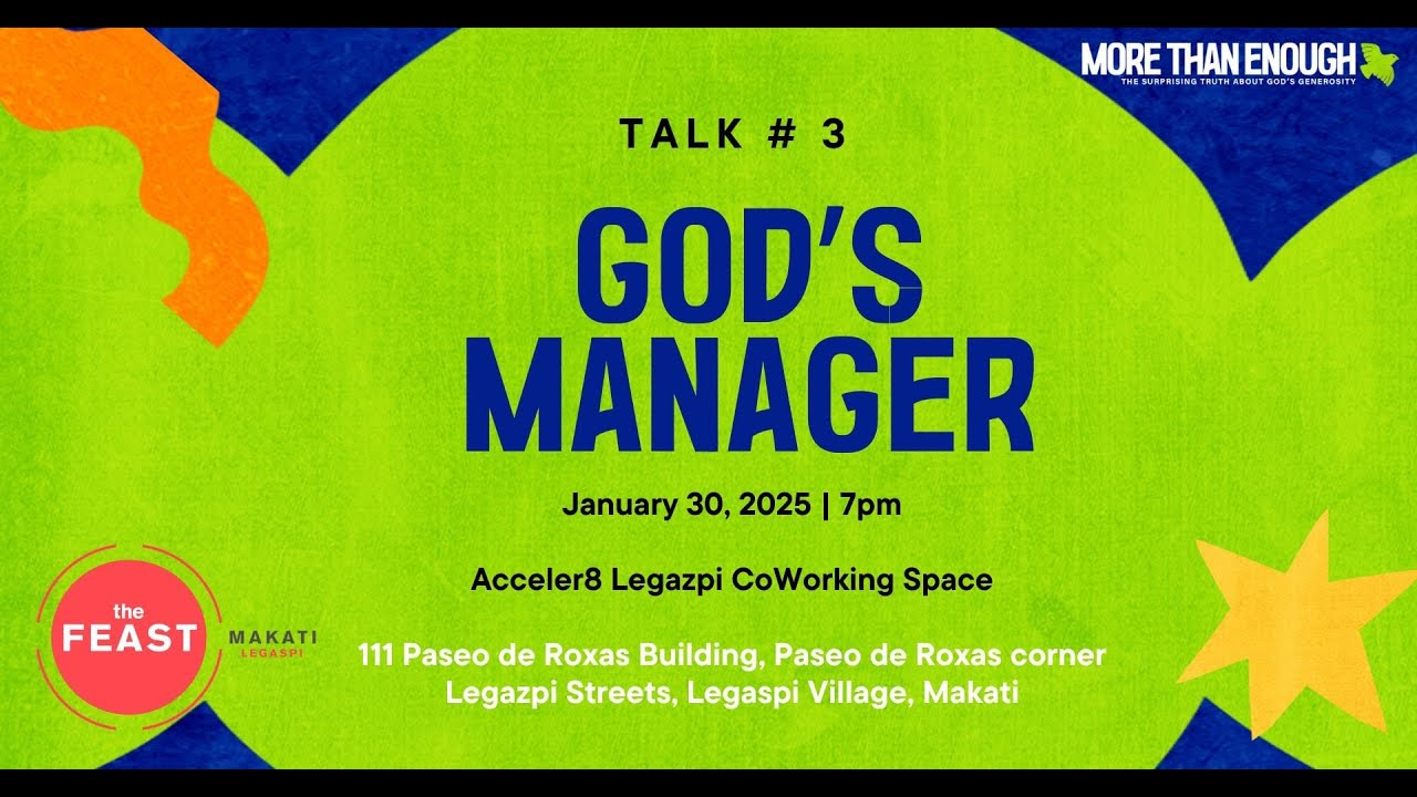 GOD'S MANAGER [Talk 3 MORE THAN ENOUGH series - @FeastMakatiLegaspi ...