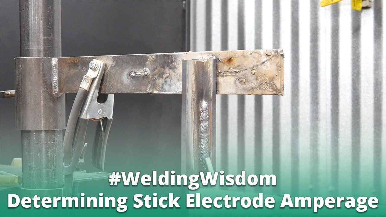Determining Amperage for Stick Electrode - YouTube