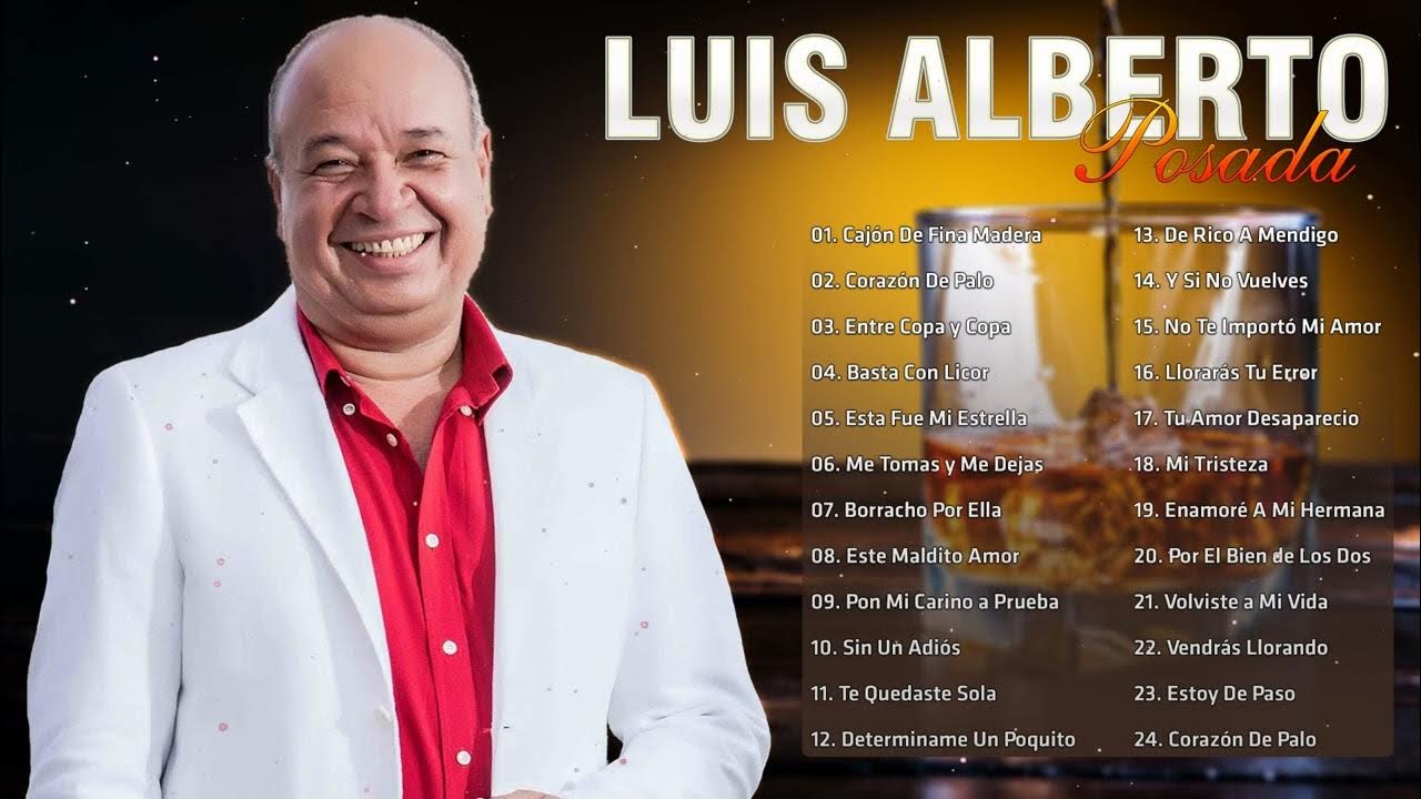 Luis Alberto Posada 30 Grandes Exitos - Luis Alberto Posada Mix - Musica Popular - YouTube