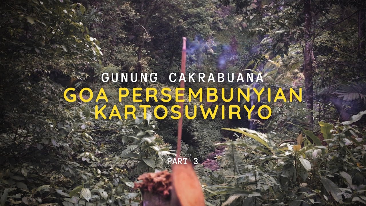 GUNUNG CAKRABUANA - Goa Persembunyian Kartosuwiryo #3 - YouTube