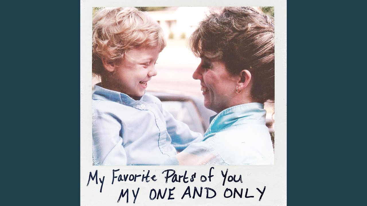 My Favorite Parts of You - YouTube
