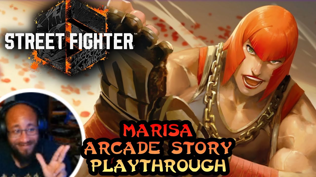FIGHT With ALL YOUR MIGHT! | Marisa | Street Fighter 6 Arcade Story ...