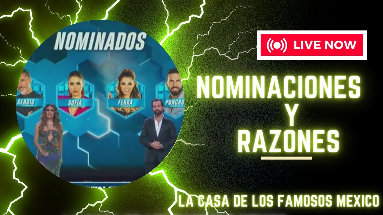 Nominaciones Y razones de La casa de los famosos Mexico. #lcdlfmx # ...