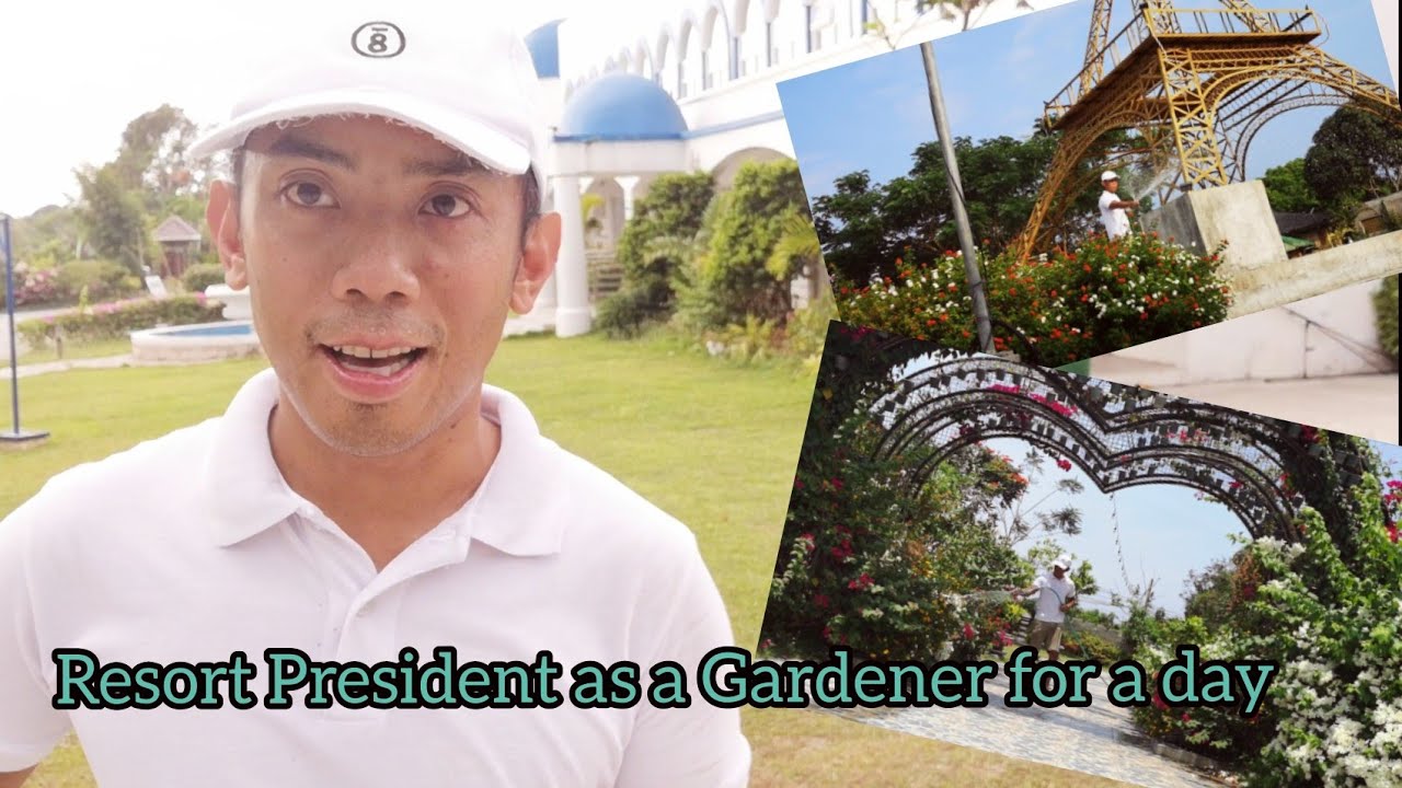 Resort President became a Gardener for 1 whole day - YouTube