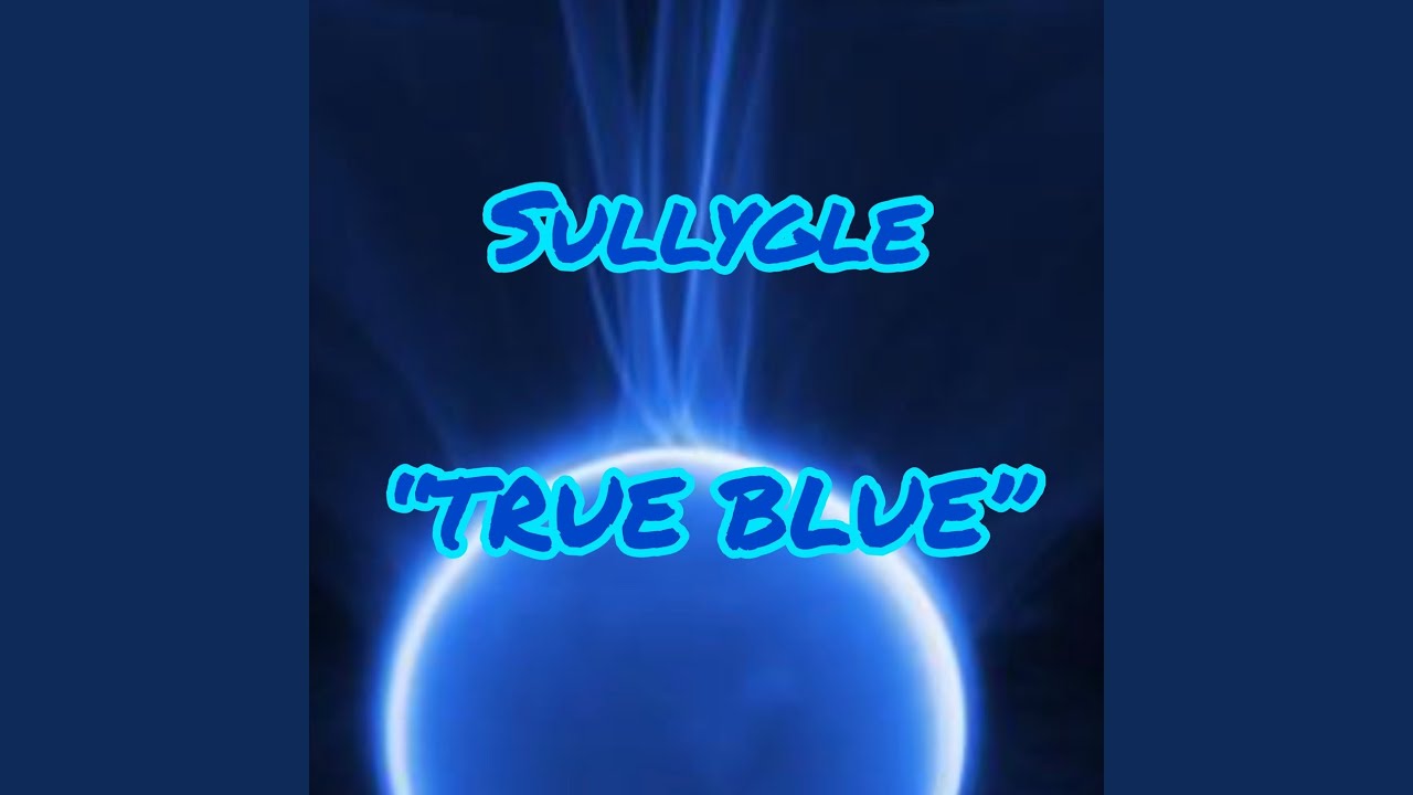 True Blue - YouTube