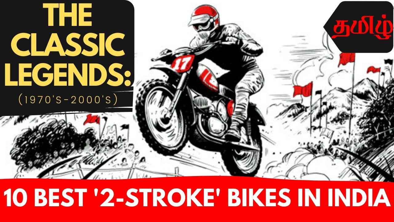 Top 10 Best 2 Stroke Bikes in India | History & Short Story | Tamil ...